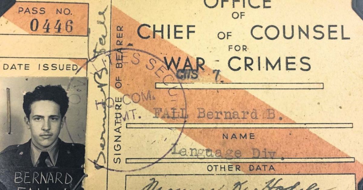 Bernard Fall: A Soldier of War in Europe, A Scholar of War in Asia ...