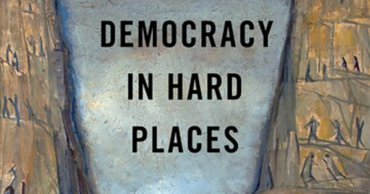 Democracy in Hard Places | The Belfer Center for Science and ...