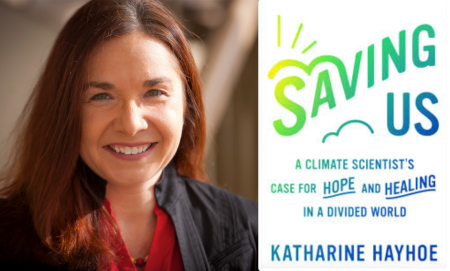 Finding Hope with Climate Scientist Katharine Hayhoe | The Belfer ...
